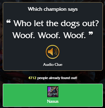 Solução LoLdle 17 de abril: "Who let the dogs out? Woof. Woof. Woof ...